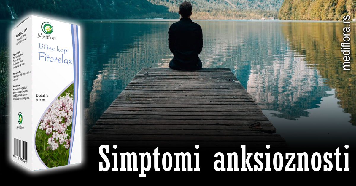 Simptomi anksioznosti - Mediflora