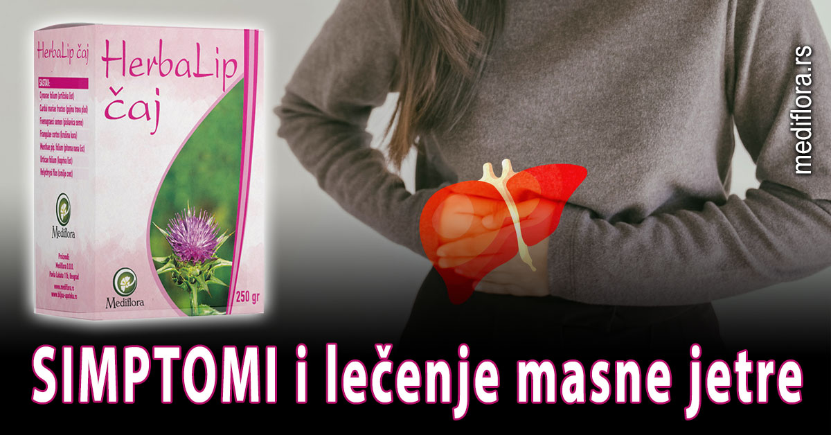 SIMPTOMI i lečenje masne jetre - Mediflora