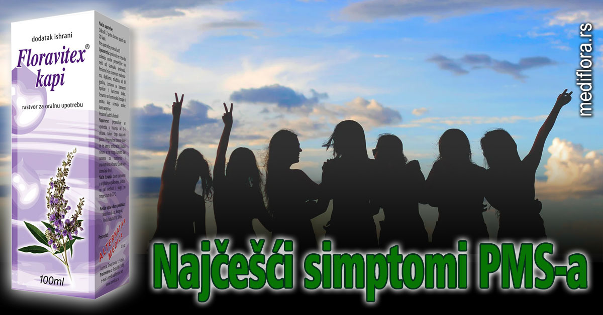 Najčešći simptomi PMS-a - Mediflora