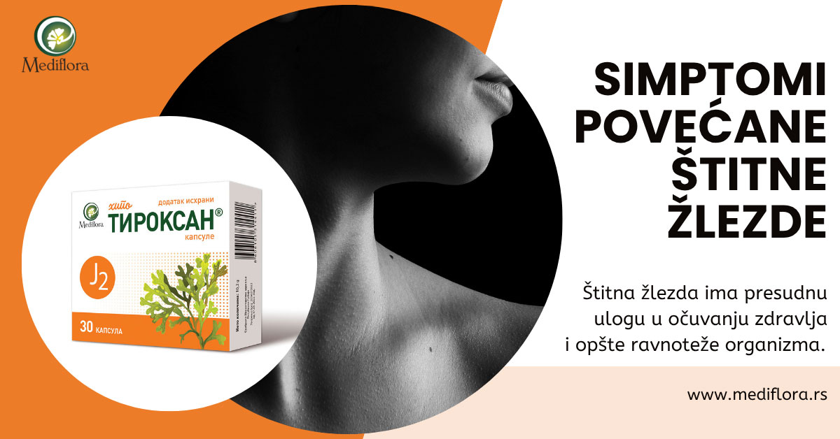 Simptomi povećane štitne žlezde - Mediflora